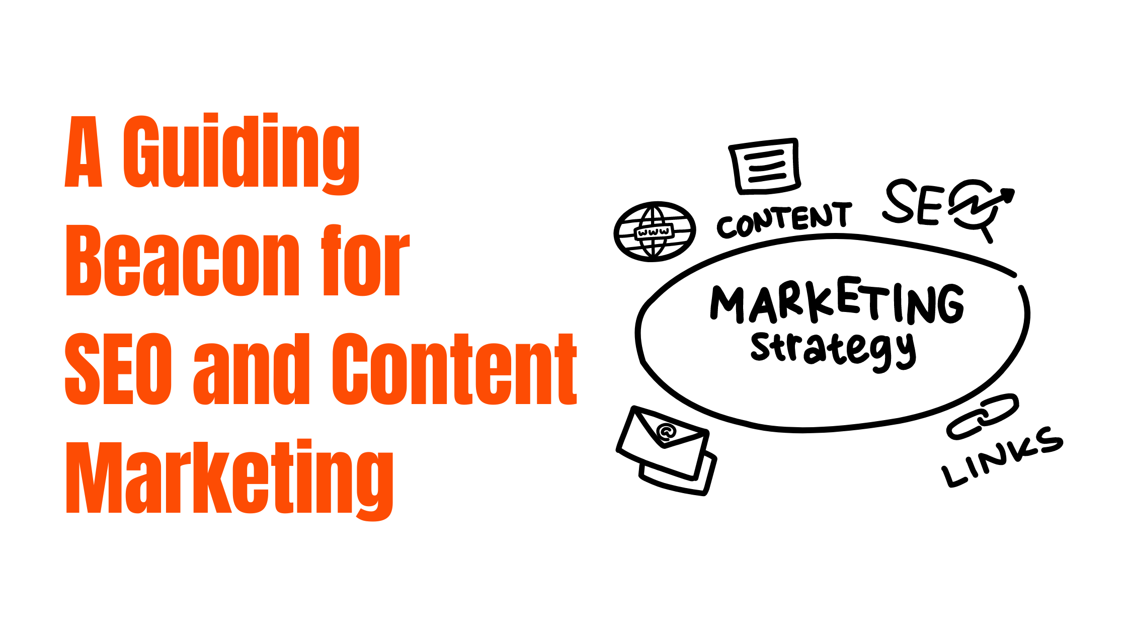 A Guiding Beacon for SEO and Content Marketing Success